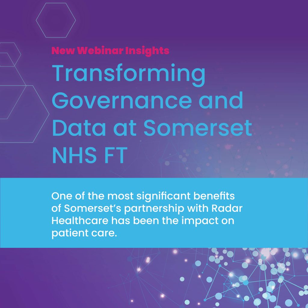 Transforming Governance and Data at Somerset NHS FT | Radar Healthcare